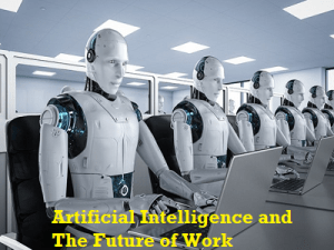 Artificial Intelligence and The Future of Work - myTECH ZONE